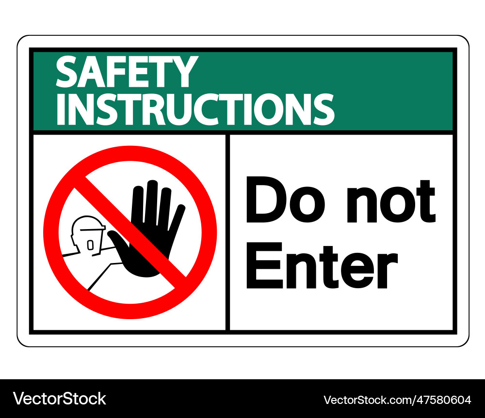 Safety instructions do not enter symbol sign Vector Image