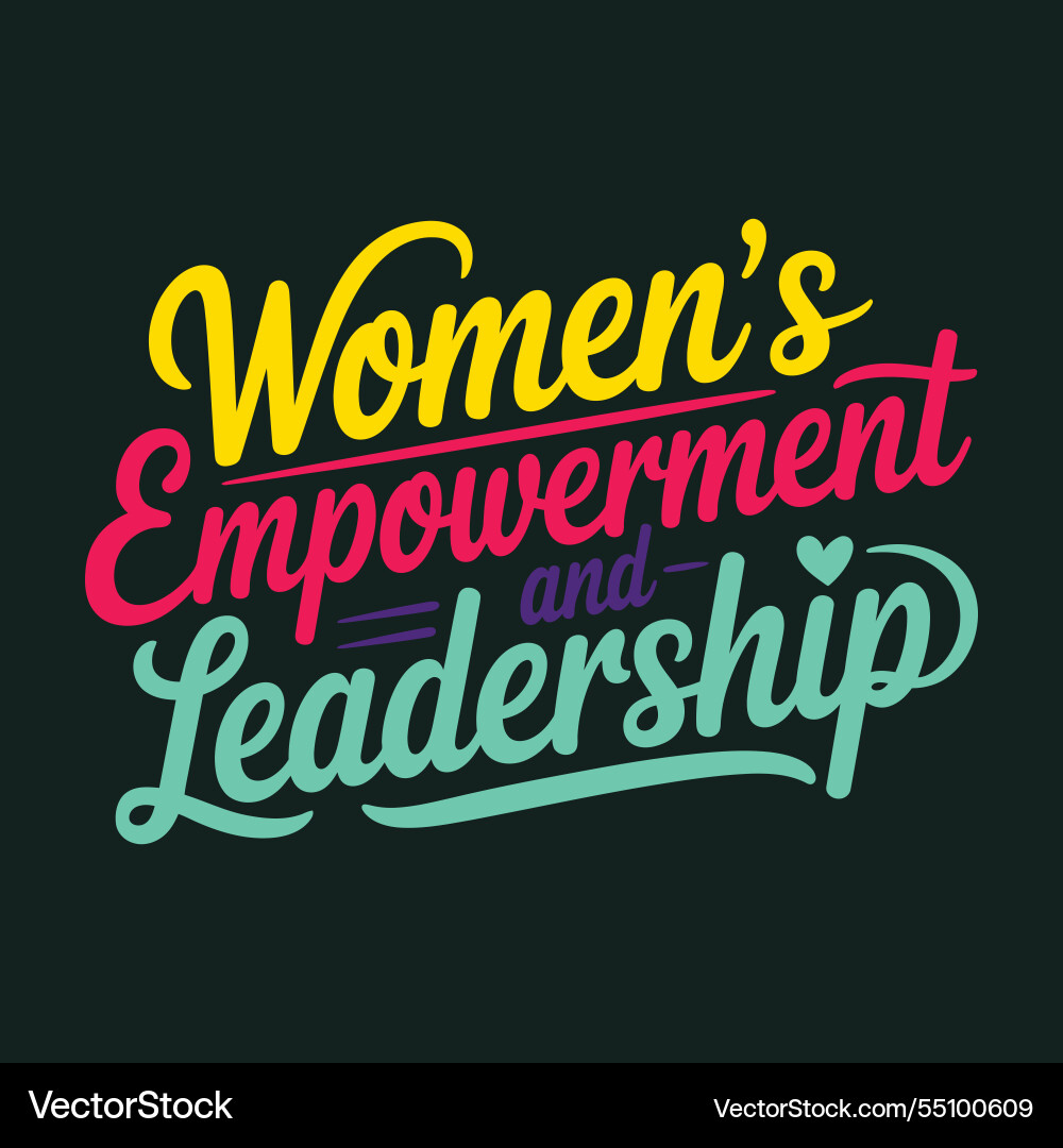 Womens empowerment in leadership feminist Vector Image