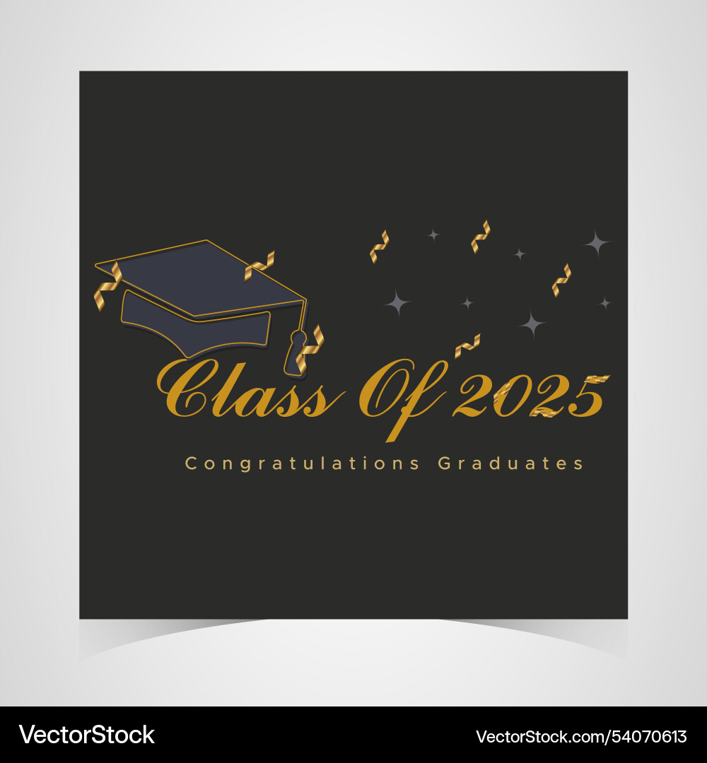 Class of 2025 congratulations graduates academic Vector Image