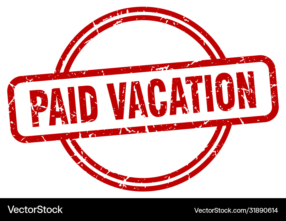Paid vacation grunge stamp round Royalty Free Vector Image