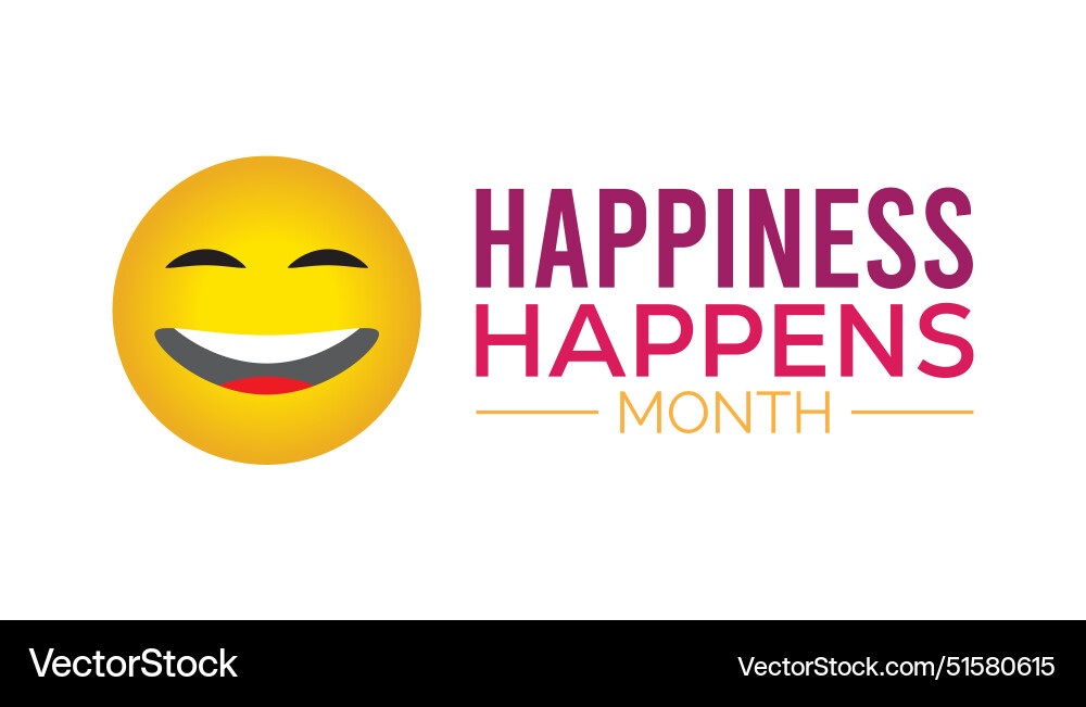 Happiness happens month Royalty Free Vector Image Happiness happens month Royalty Free Vector Image