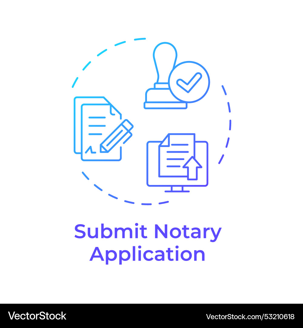 Submit notary application blue gradient concept Vector Image