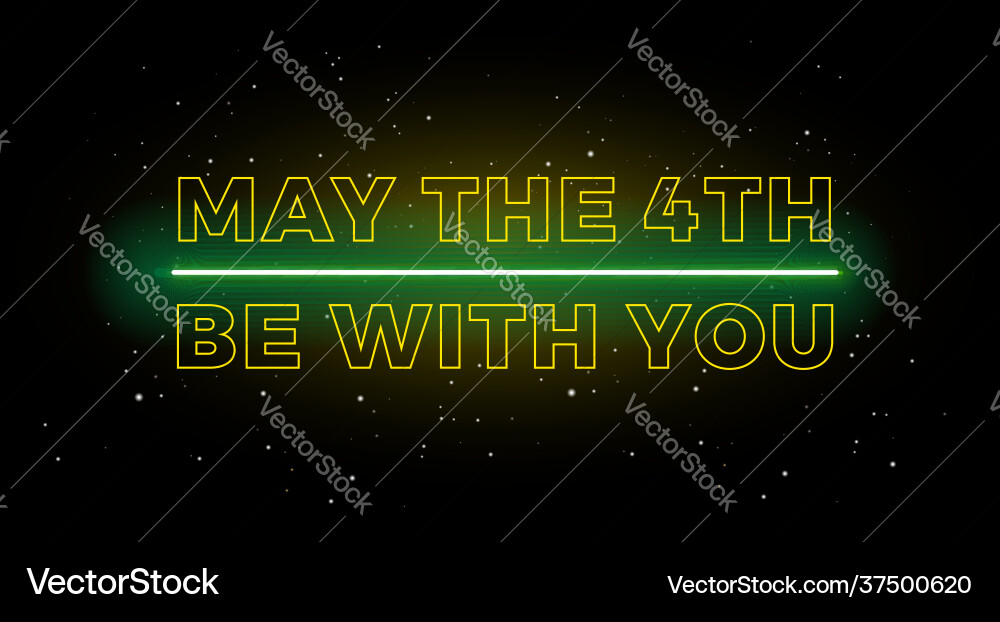 May 4th be with you - holiday greetings Royalty Free Vector