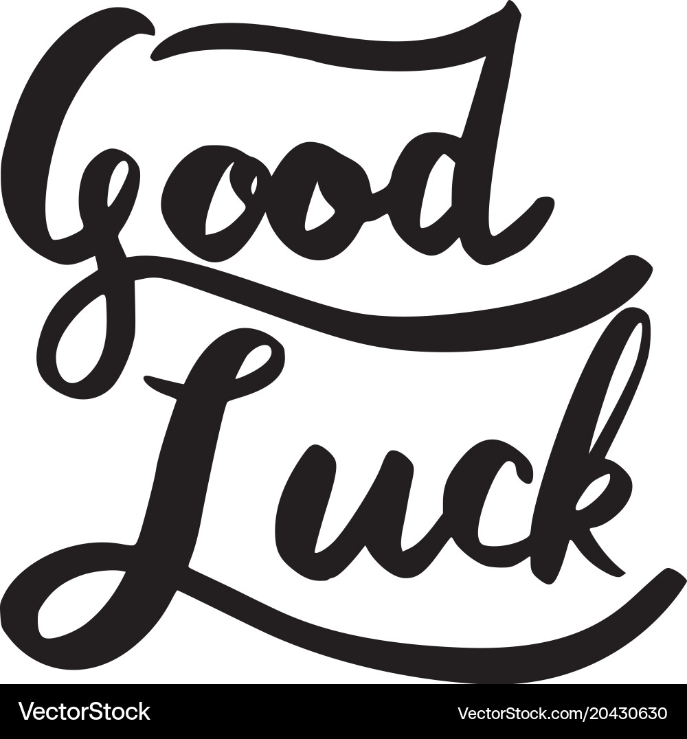 Good luck word lettering Royalty Free Vector Image