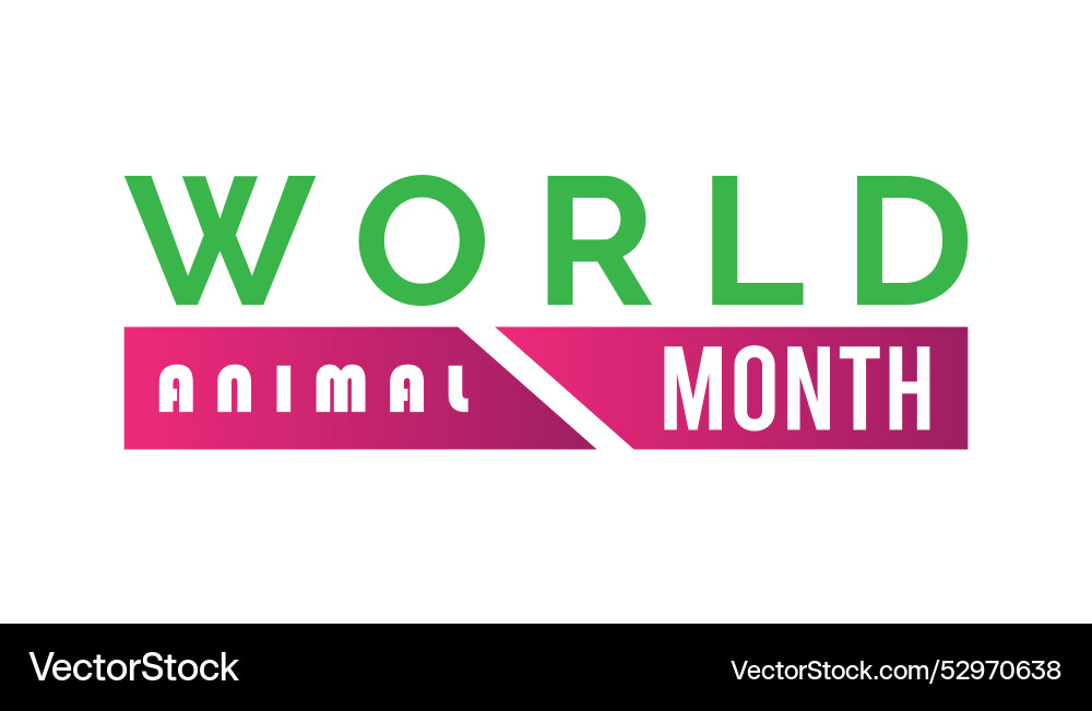World animal month Royalty Free Vector Image - VectorStock