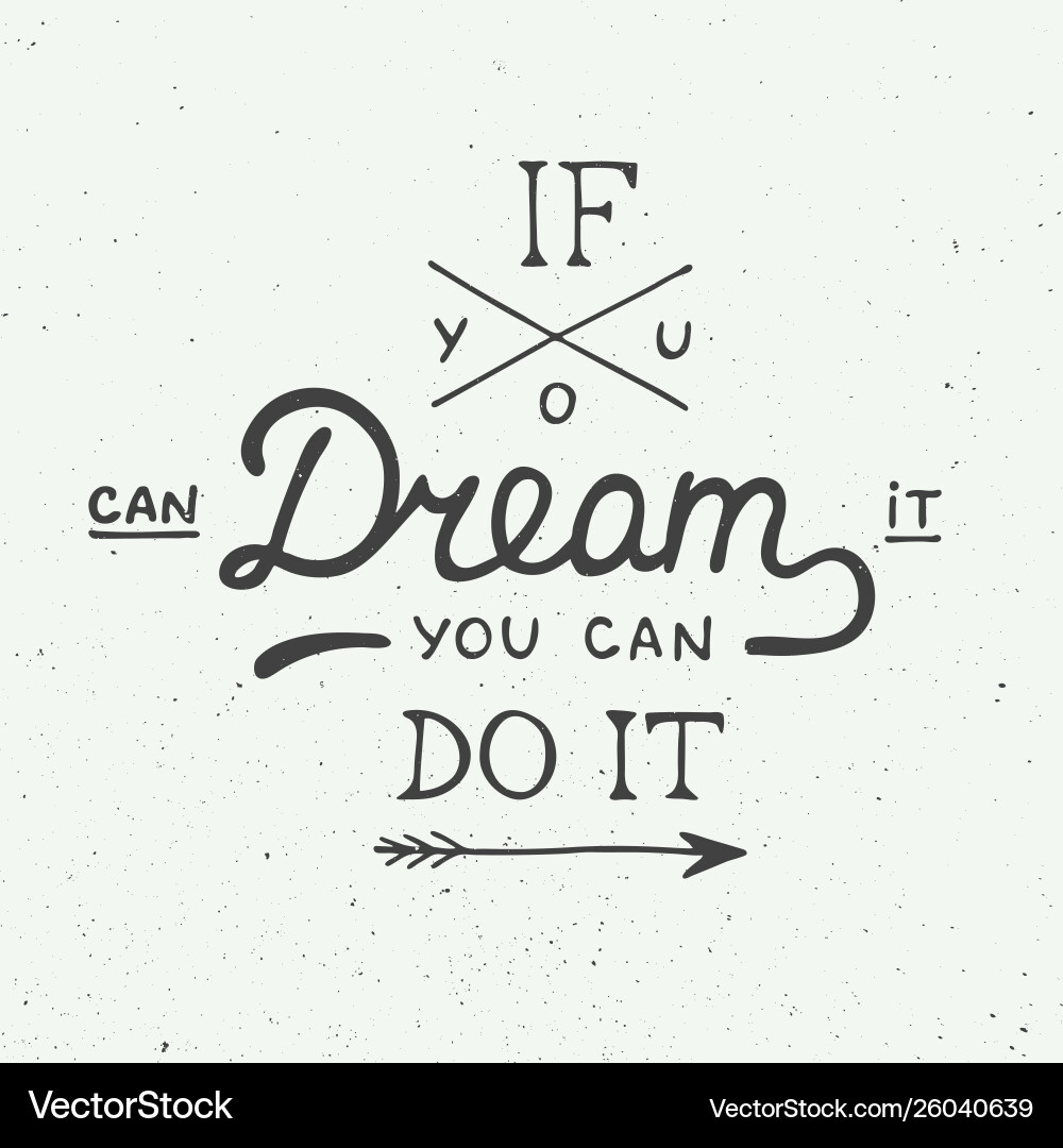 Dream It, Do It - Vintage Style Royalty Free Vector Image