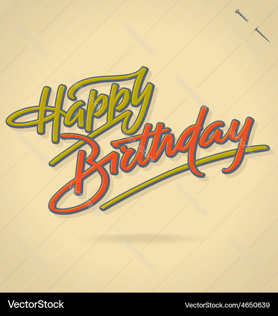 Happy birthday hand lettering Royalty Free Vector Image