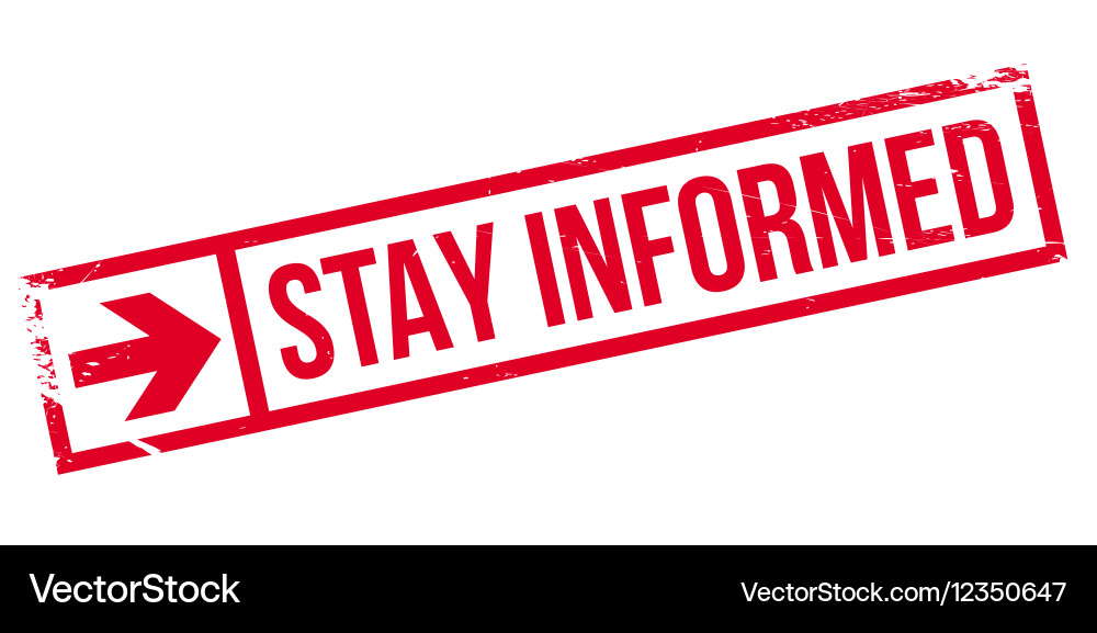 Stay informed stamp Royalty Free Vector Image - VectorStock