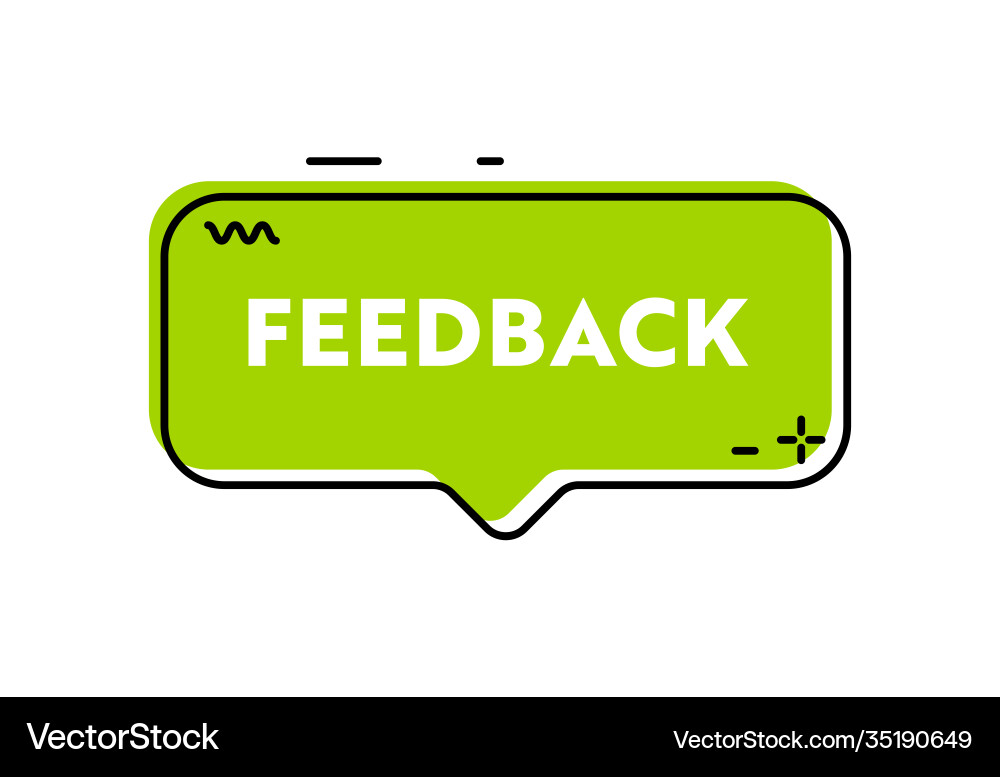 Feedback banner or label green speech bubble Vector Image