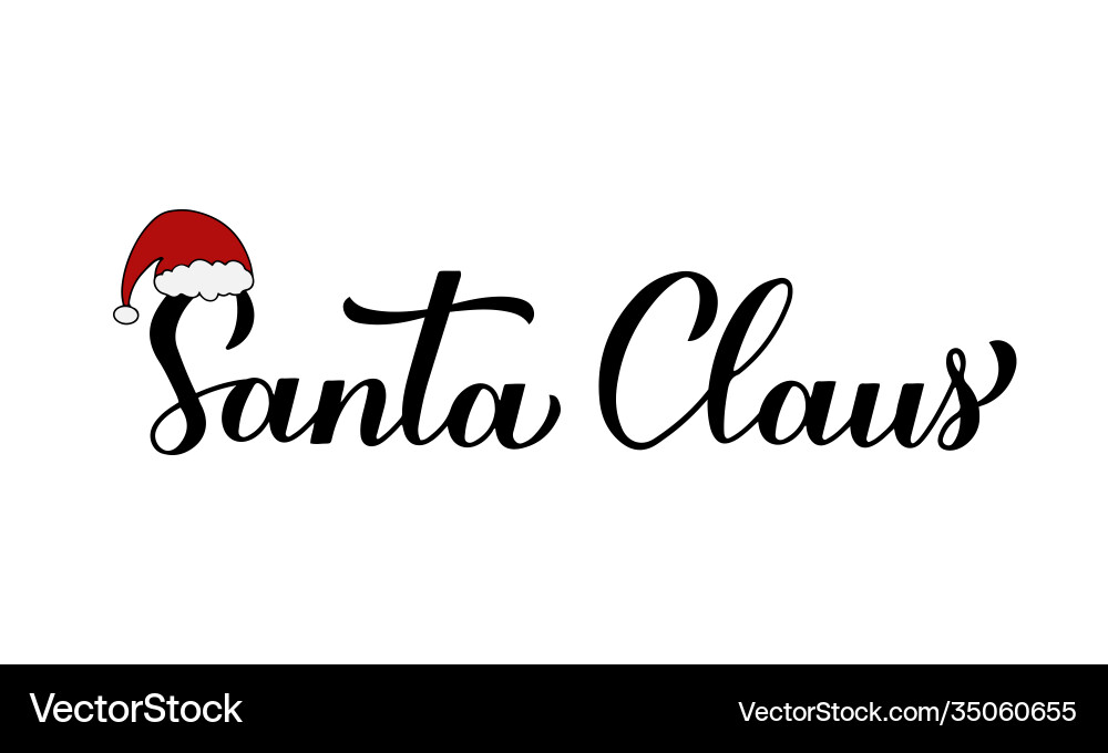 Santa claus calligraphy hand lettering with Vector Image