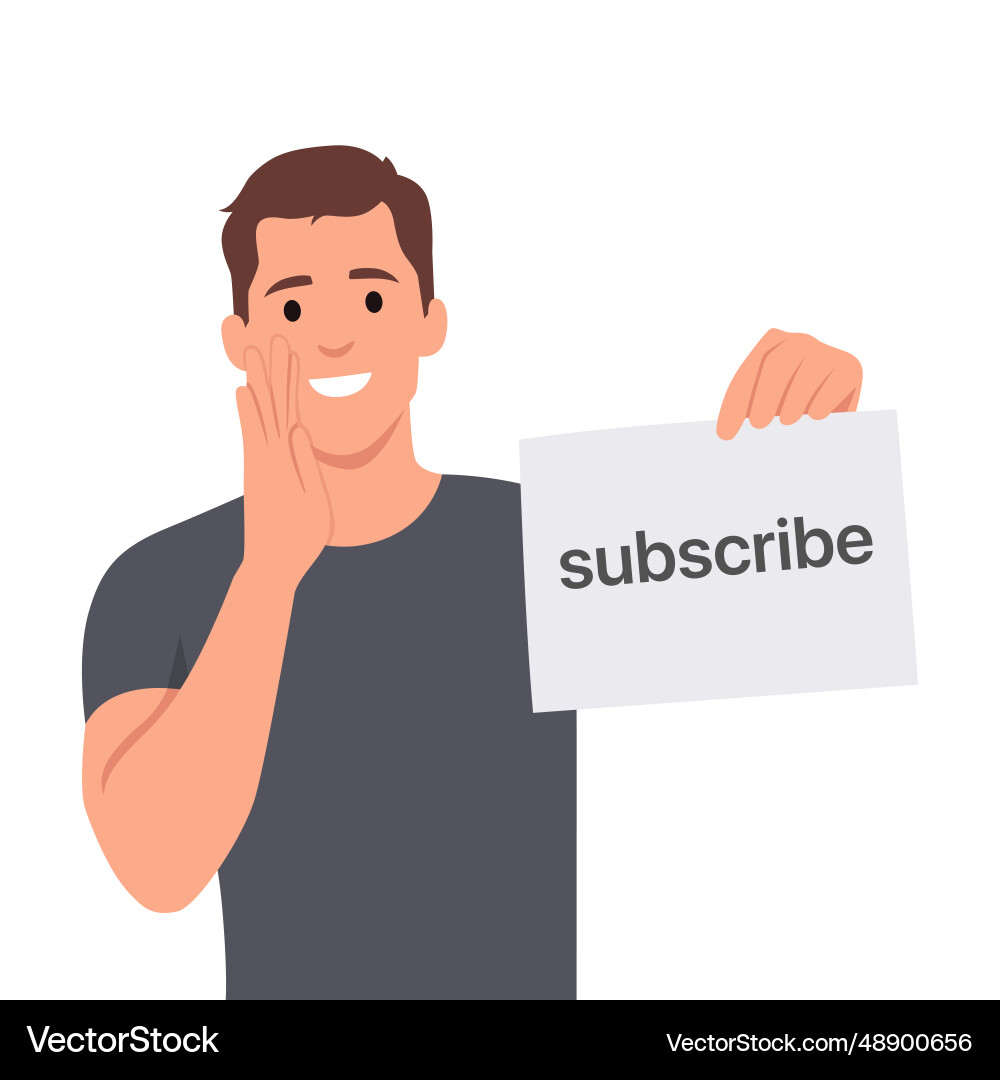 Subscriber concept man holds a subscribe button Vector Image
