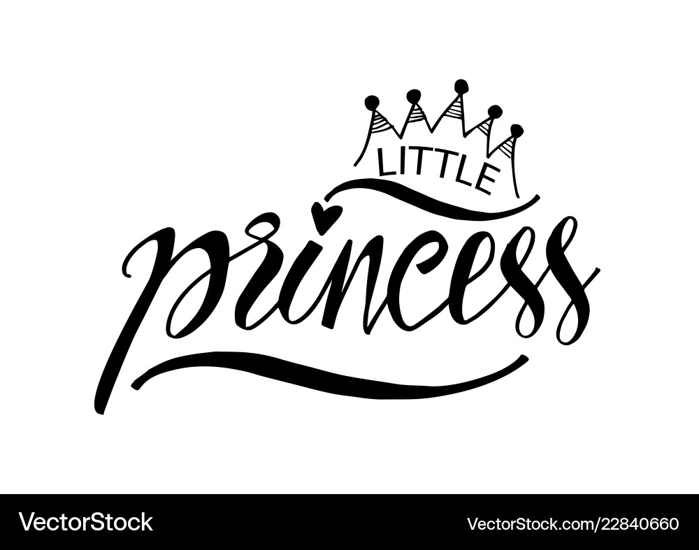 Little princess modern calligraphy Royalty Free Vector Image