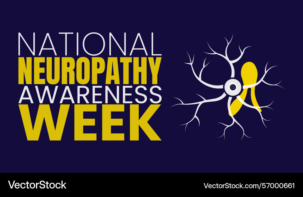 National neuropathy awareness week raising Vector Image