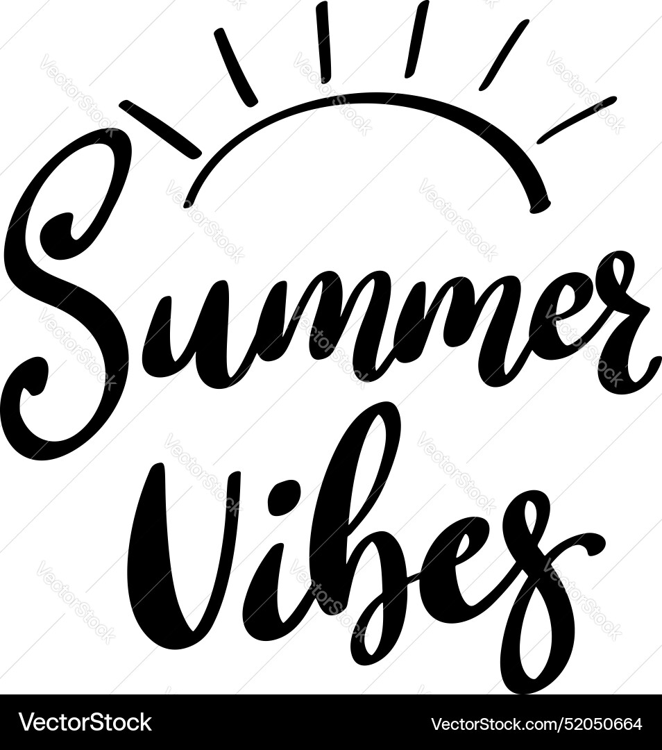 Summer vibes lettering phrase isolated on white Vector Image