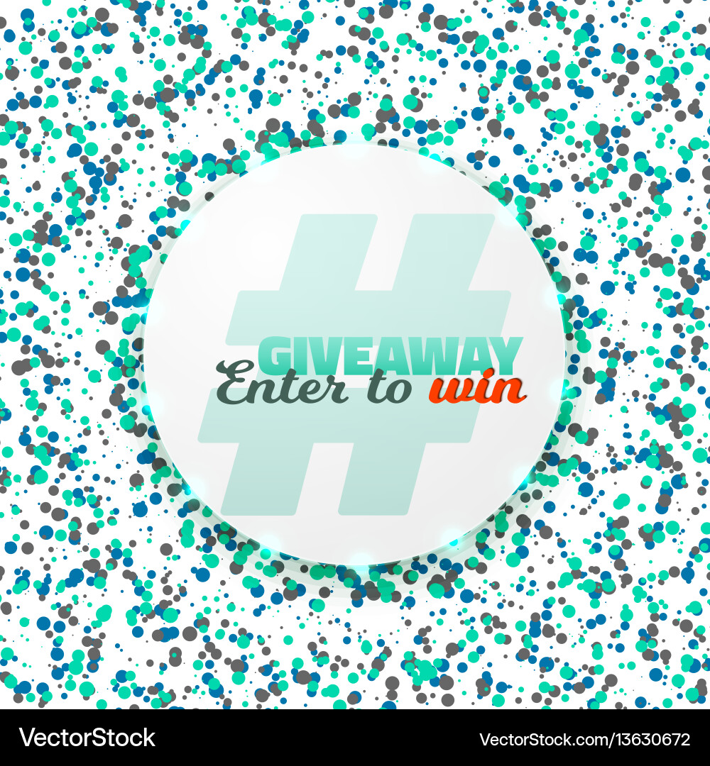 Button giveaway template Royalty Free Vector Image