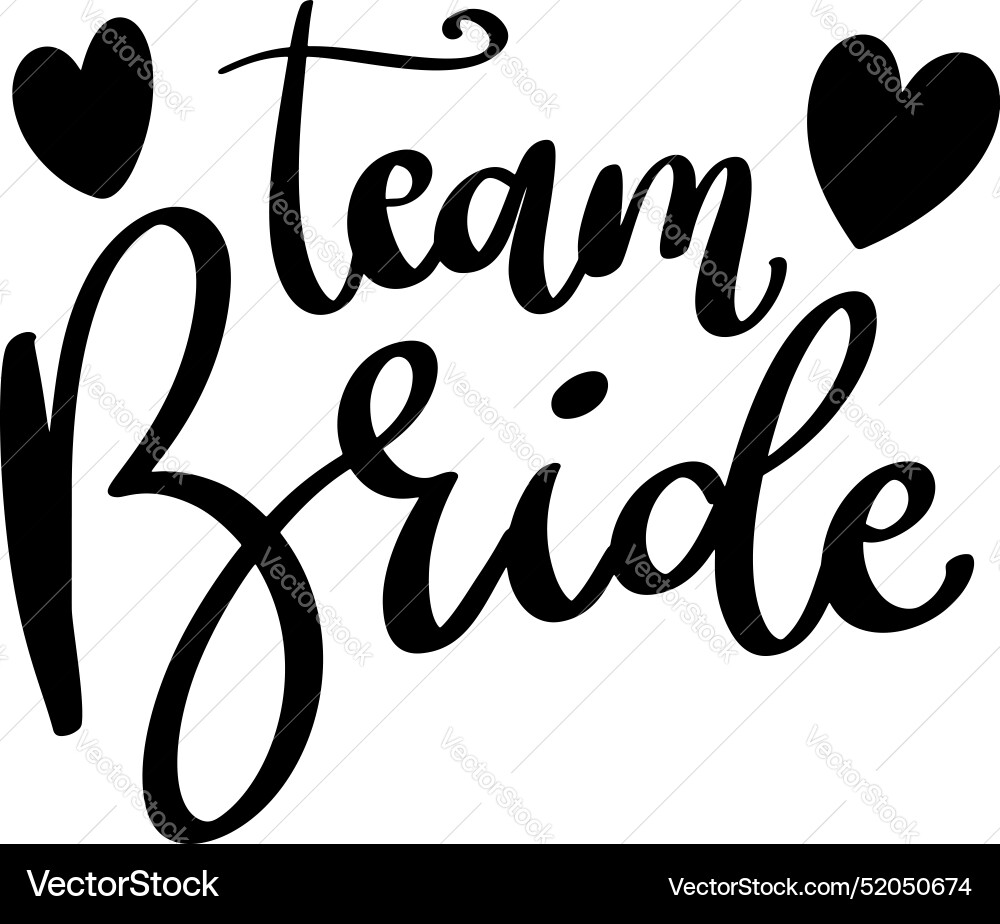 Team bride lettering phrase isolated on white Vector Image