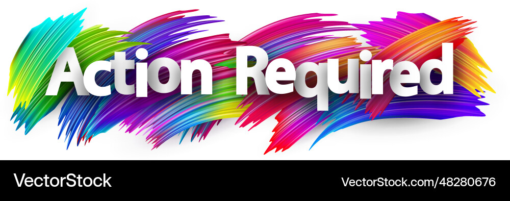 Action required paper word sign with colorful Vector Image