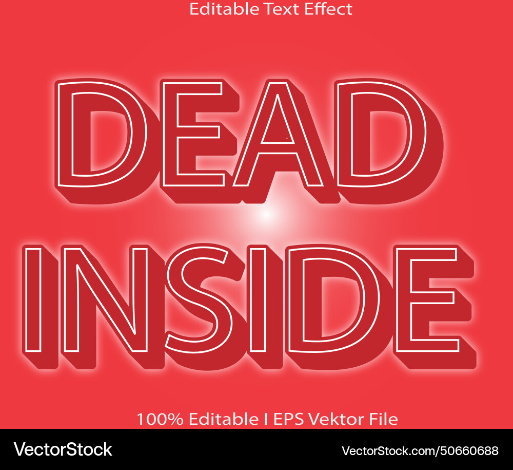 Dead inside editable text effect Royalty Free Vector Image