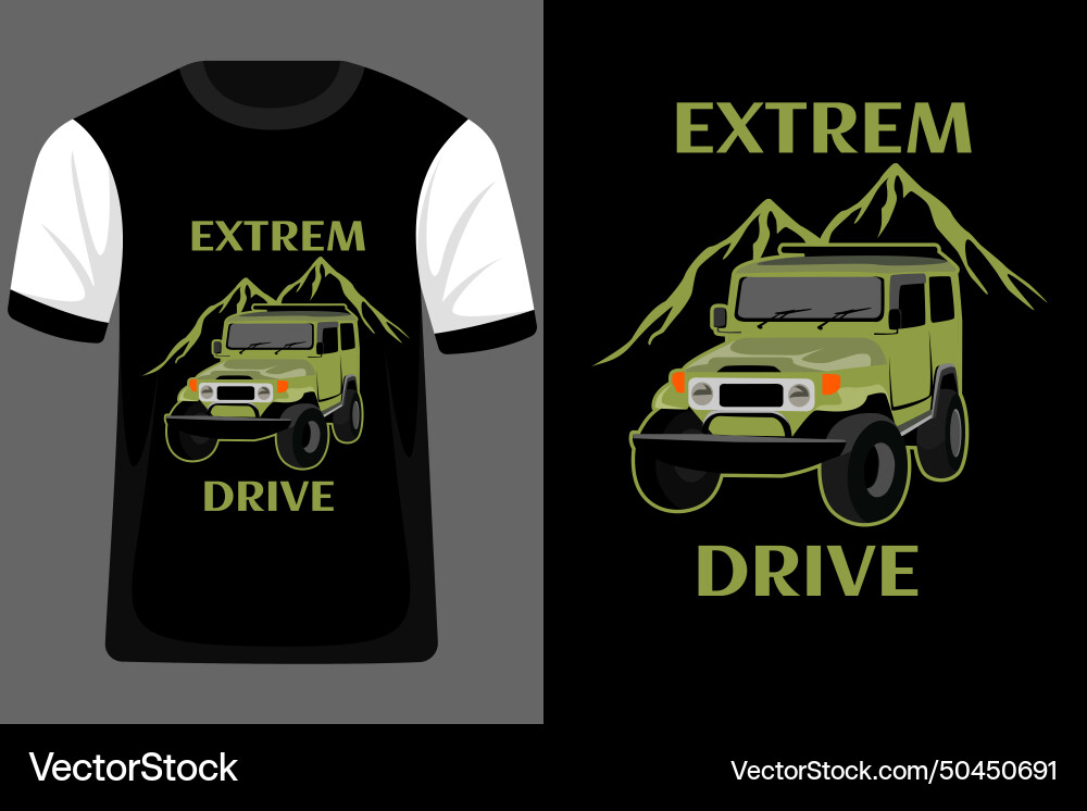 Extreme drive t shirt design Royalty Free Vector Image