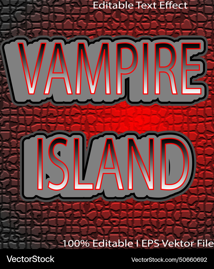 Vampire island editable text effect Royalty Free Vector