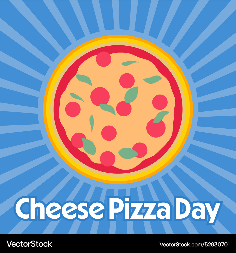 Happy cheese pizza day with delicious Royalty Free Vector