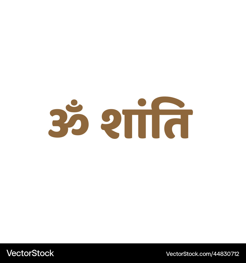 Om shanti peace written in hindi typography Vector Image