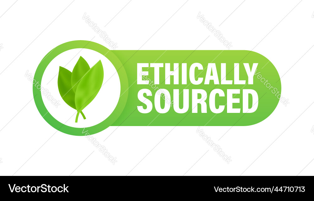 Ethically sourced natural and organic products Vector Image