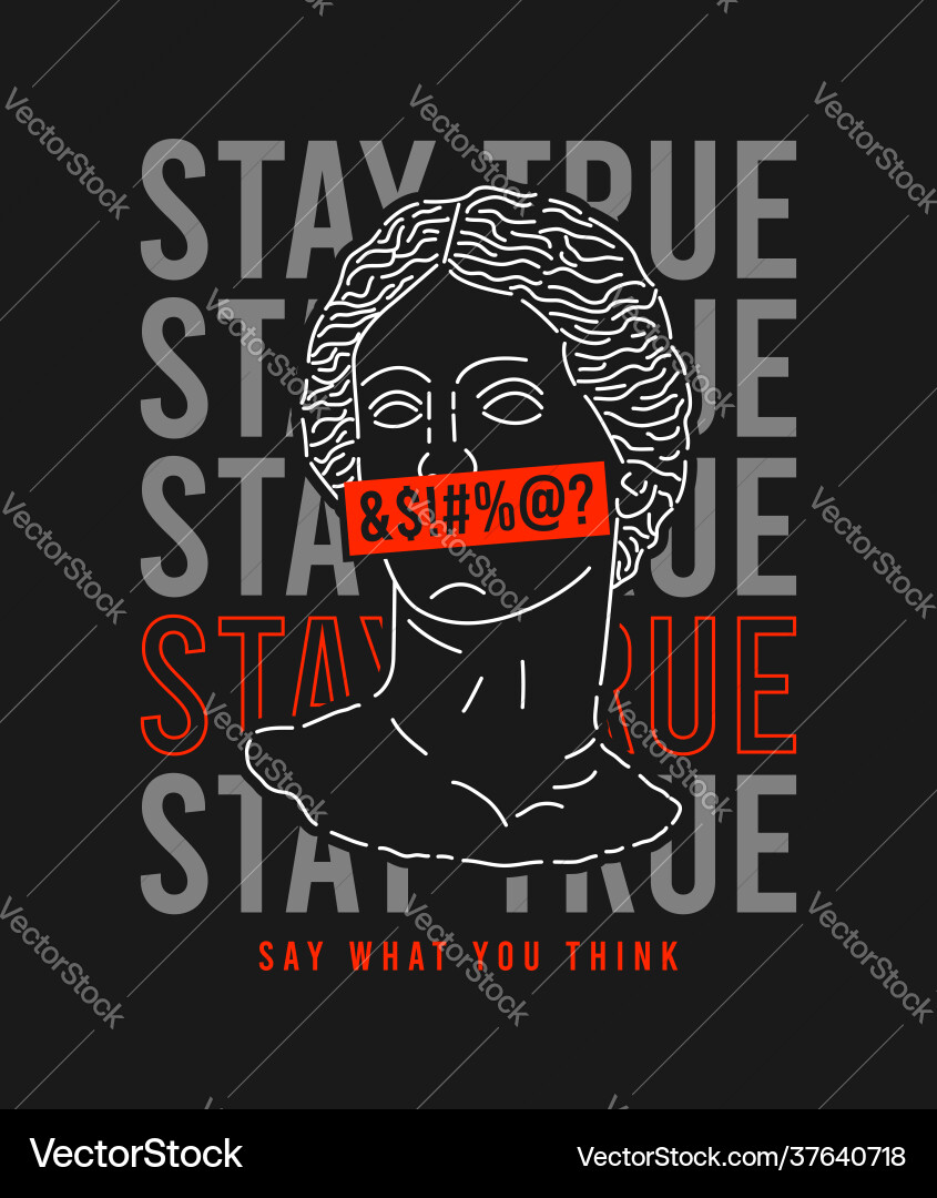 Antique Statue with ‘Stay True’ Slogan