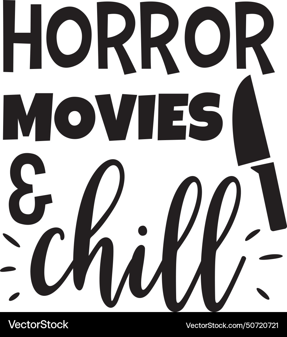 Horror movies and chill design on white background