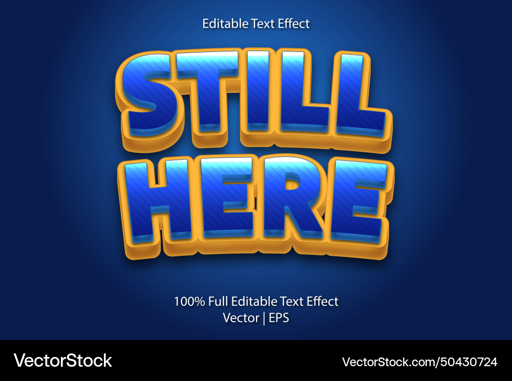 Retro Text Effect - Still Here Royalty Free Vector Image