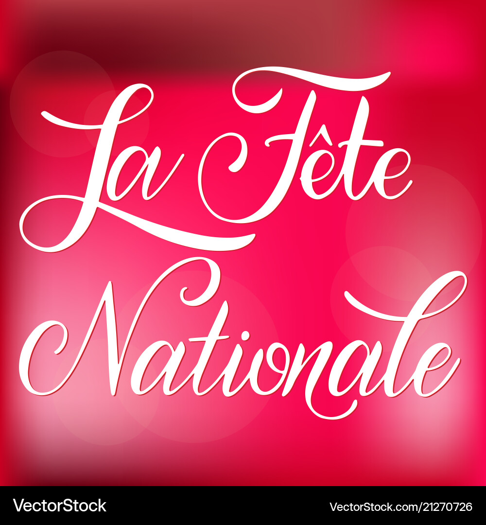 Bastille day hand drawn lettering Royalty Free Vector Image