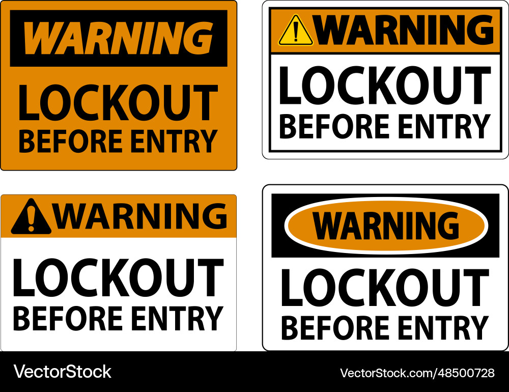 Warning sign lockout before entry Royalty Free Vector Image