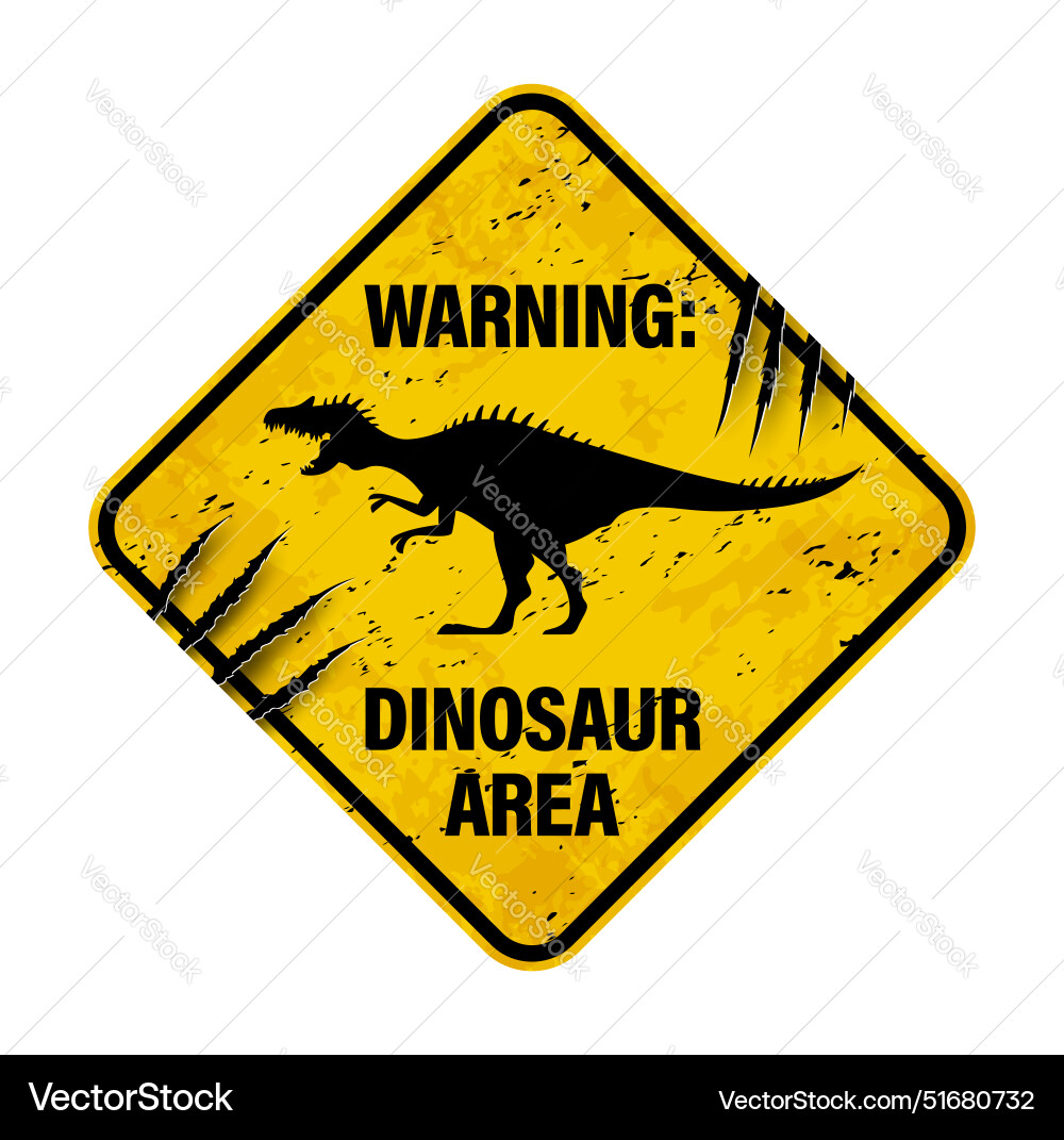 Dinosaur warning sign with claw mark scratches Vector Image