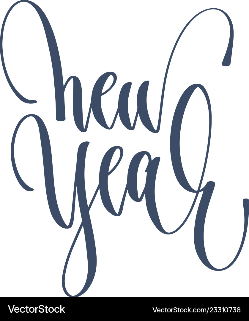 New year - hand lettering inscription text Vector Image