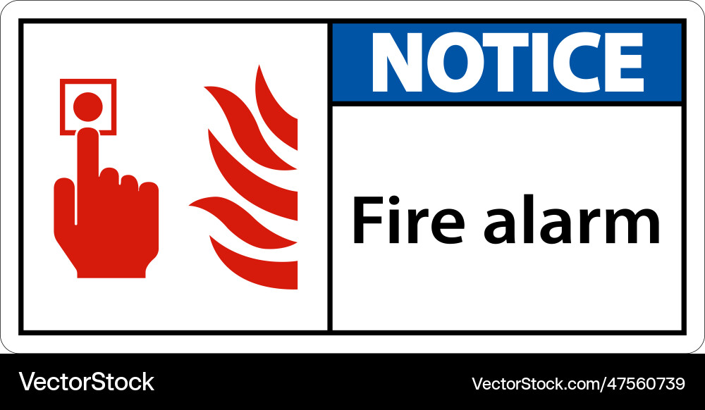 Notice fire alarm sign on white background Vector Image
