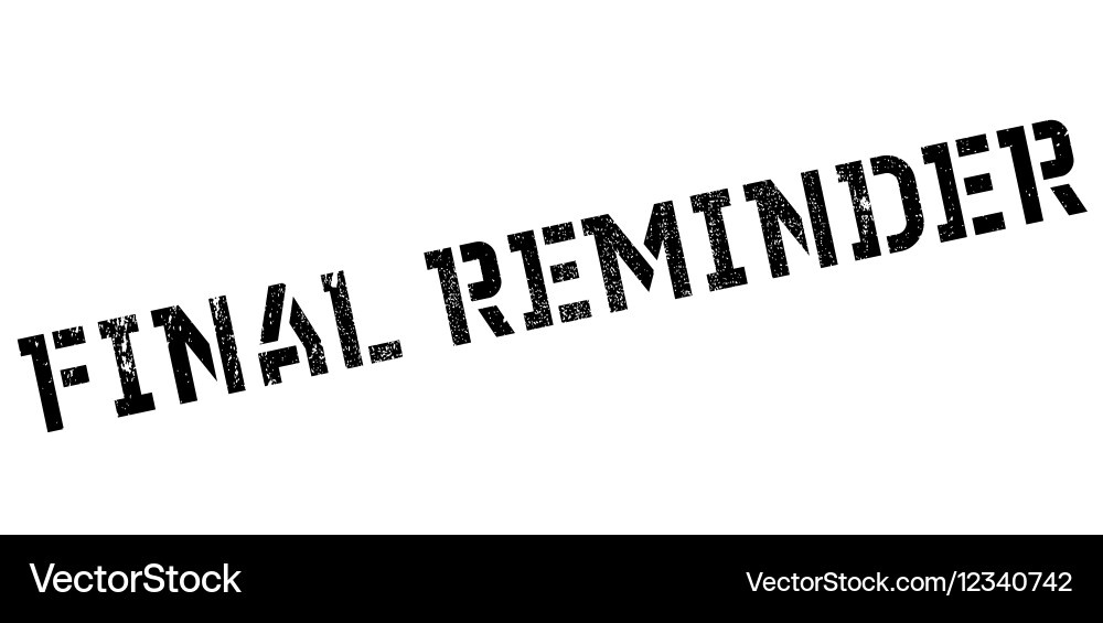 Final reminder rubber stamp Royalty Free Vector Image