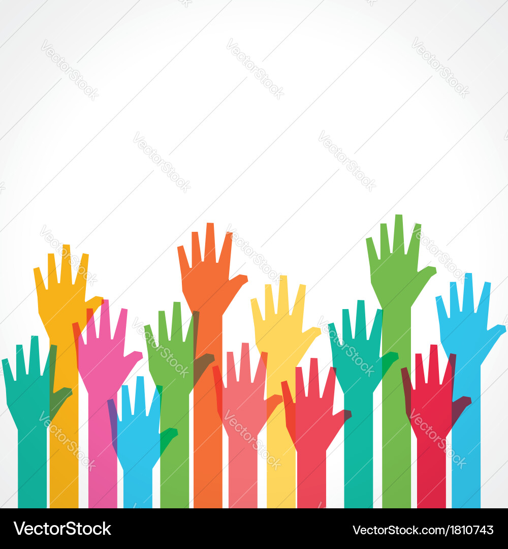 Colorful Upward Hands Background Royalty Free Vector Image