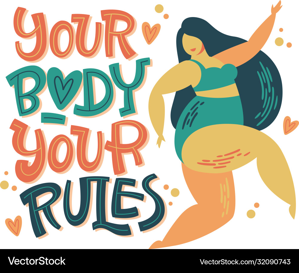 You body - your rules positive lettering Vector Image