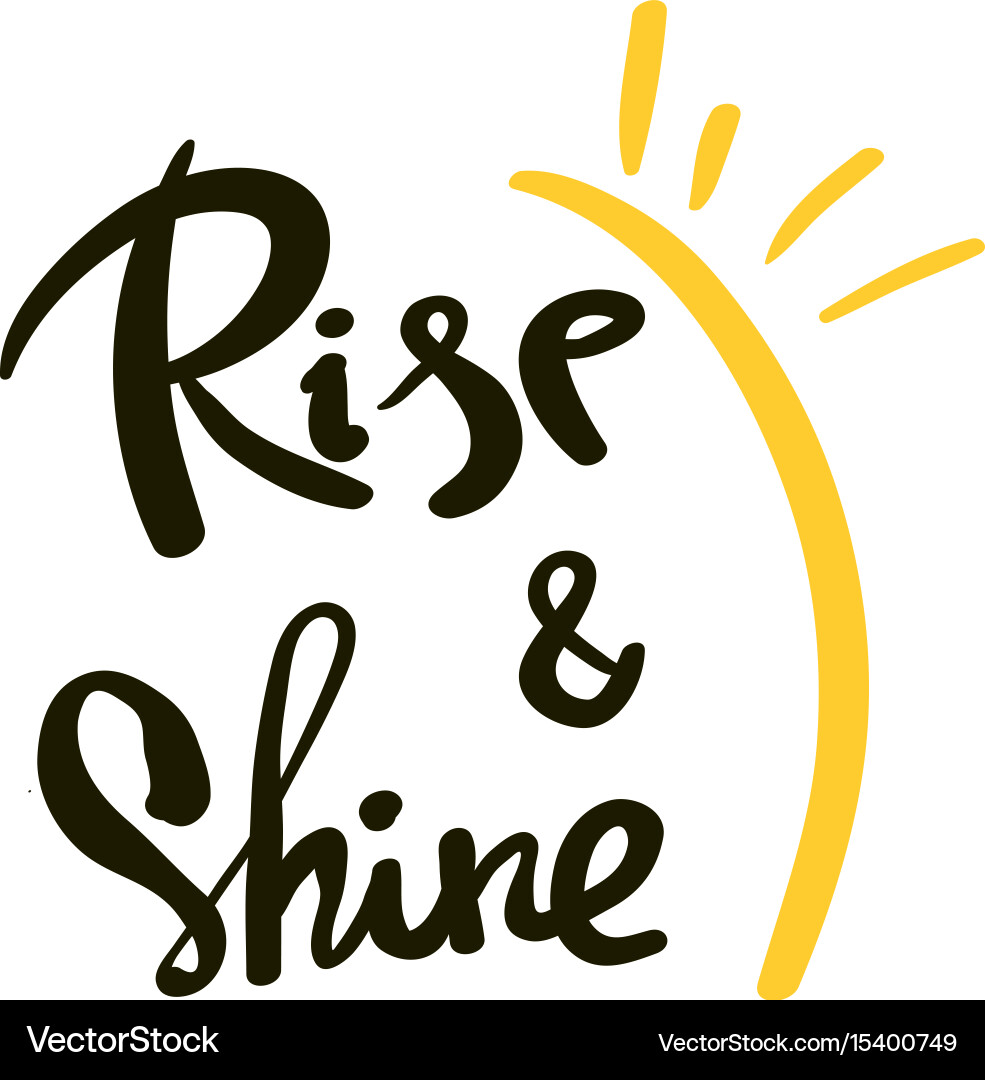 Rise & Shine Lettering Royalty Free Vector Image