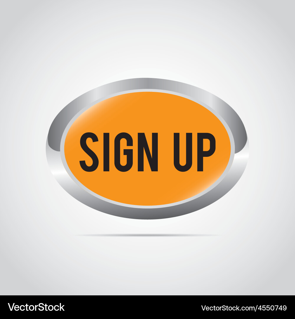 Sign up Royalty Free Vector Image - VectorStock