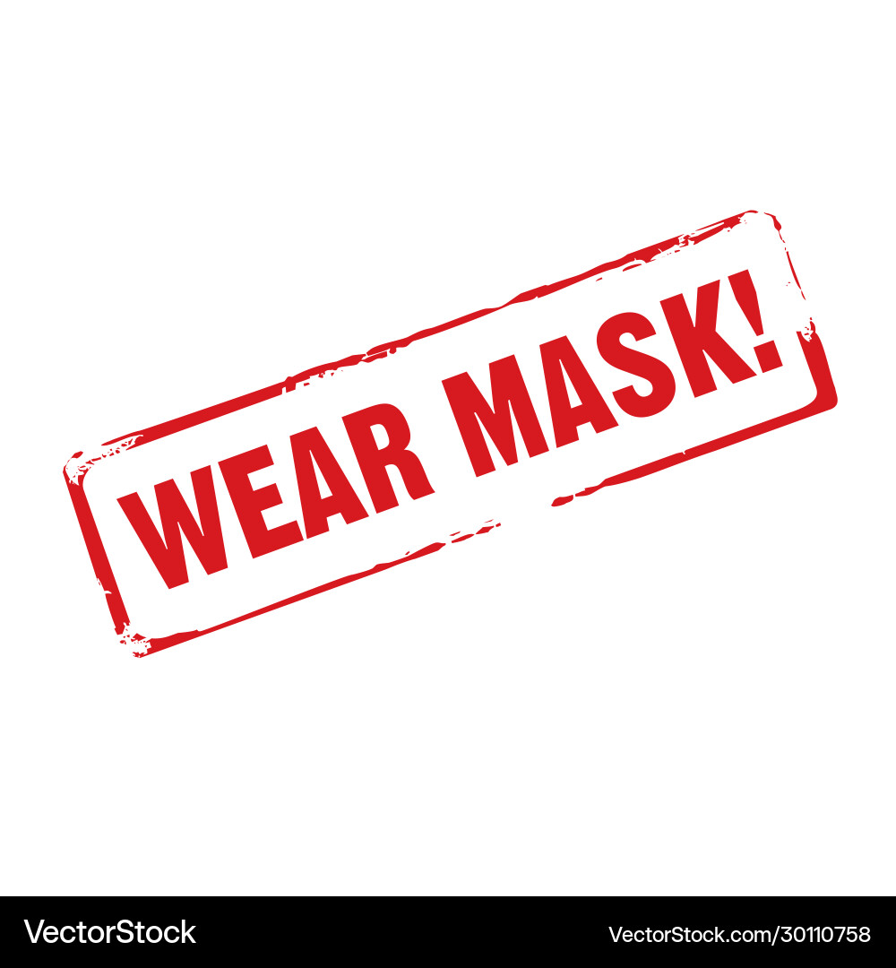 Red stamp and text wear mask Royalty Free Vector Image