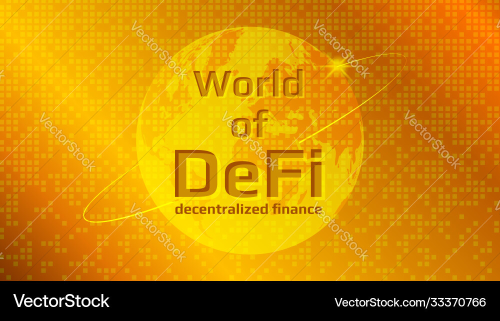 Defi - decentralized finance text on planet earth Vector Image
