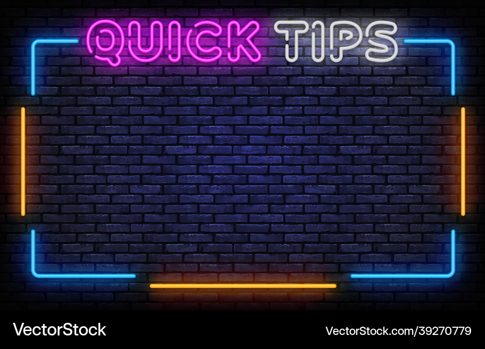 Neon Quick Tips Frame Royalty Free Vector Image