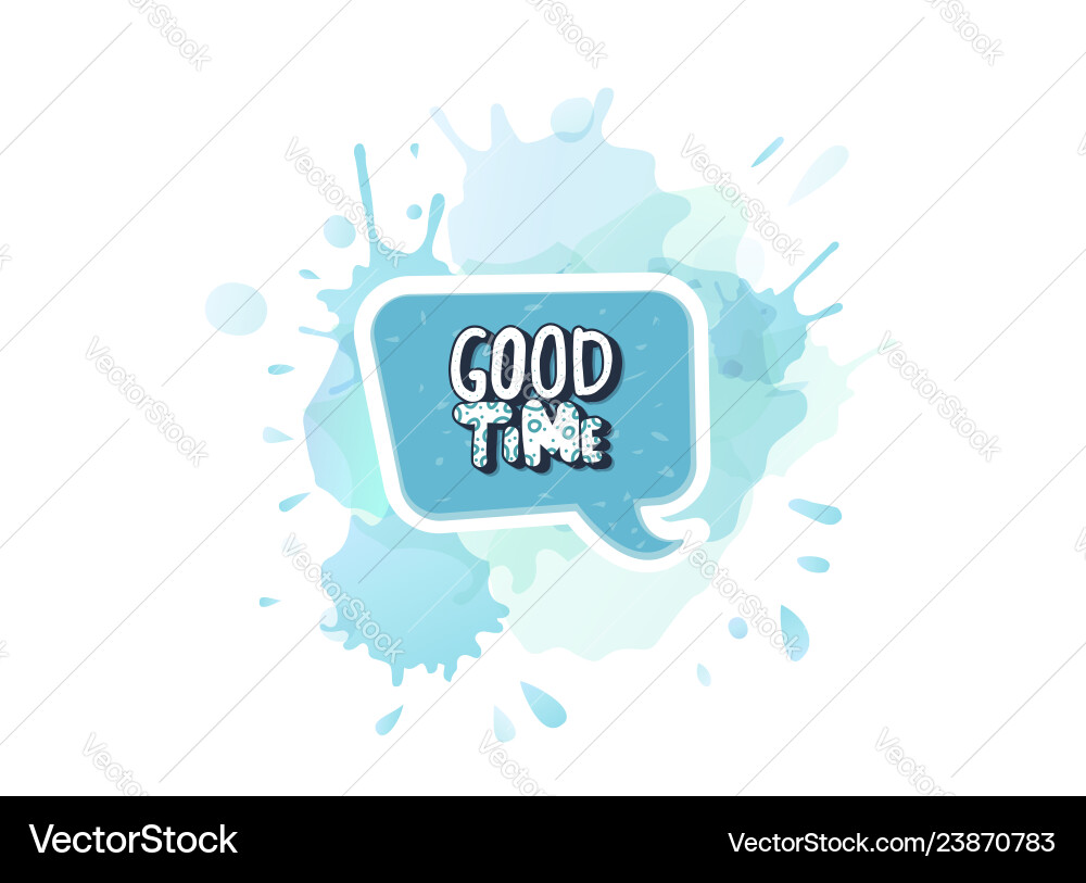 Good time handwritten lettering Royalty Free Vector Image
