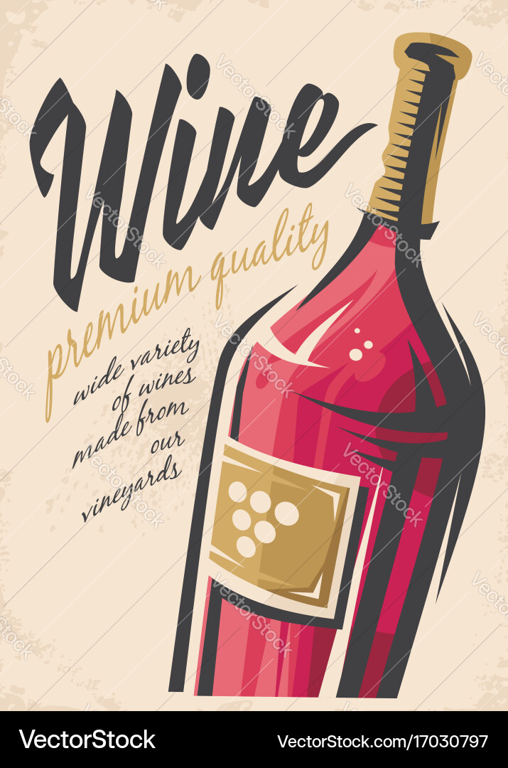 Wine poster Royalty Free Vector Image - VectorStock