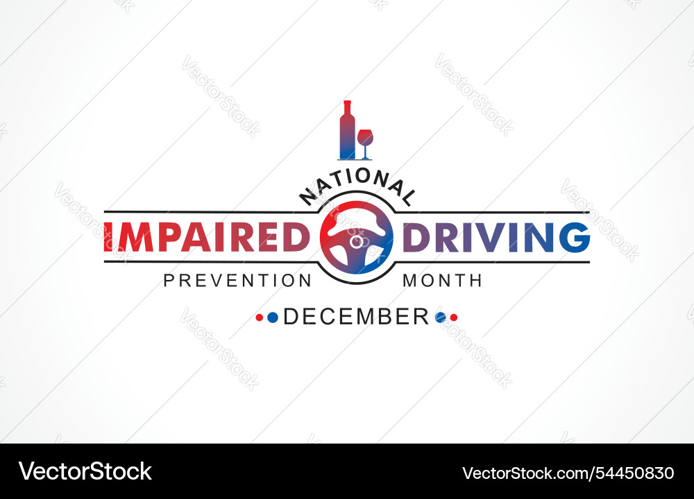 National impaired driving prevention month which Vector Image
