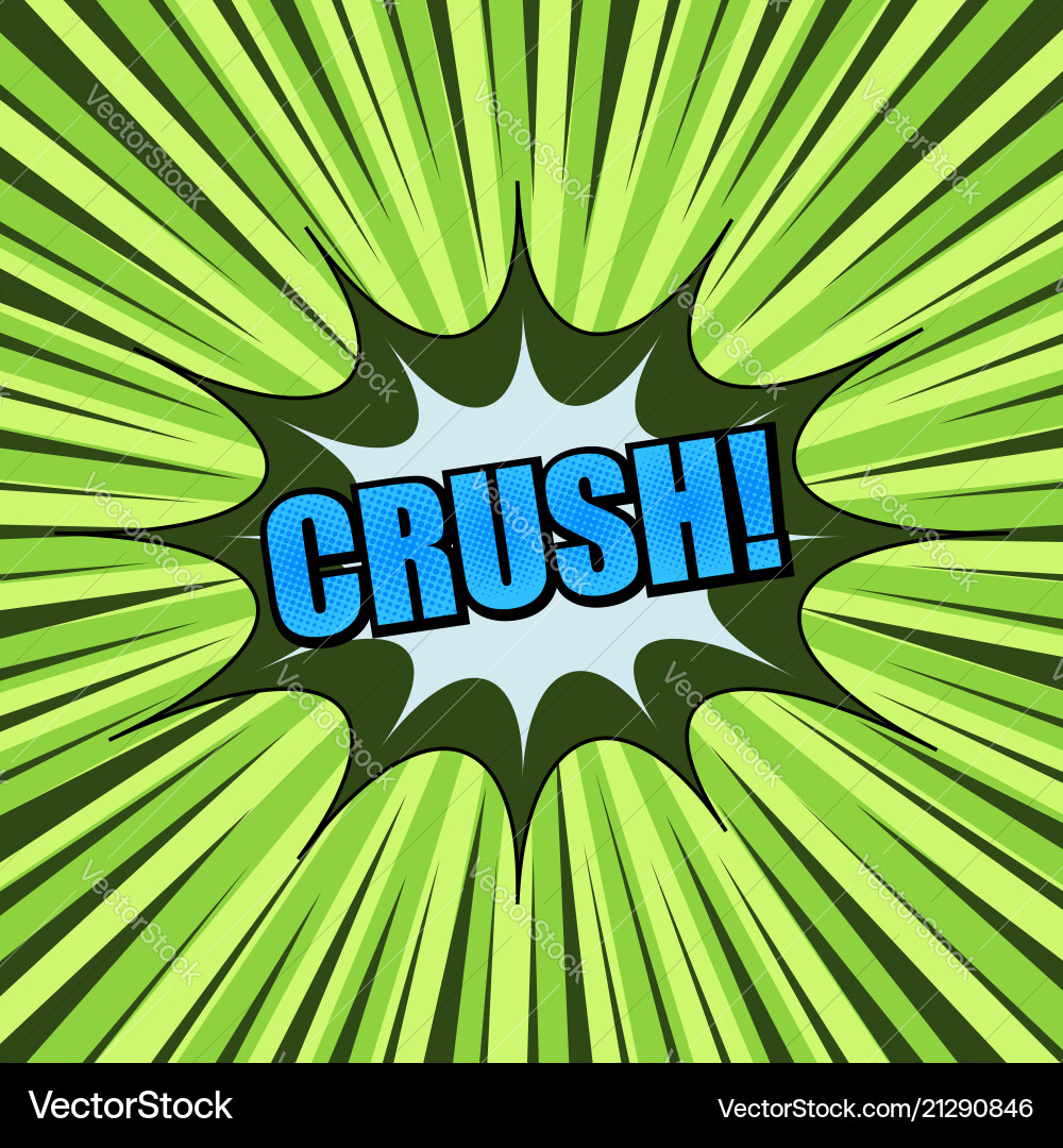 Comic crush wording concept Royalty Free Vector Image