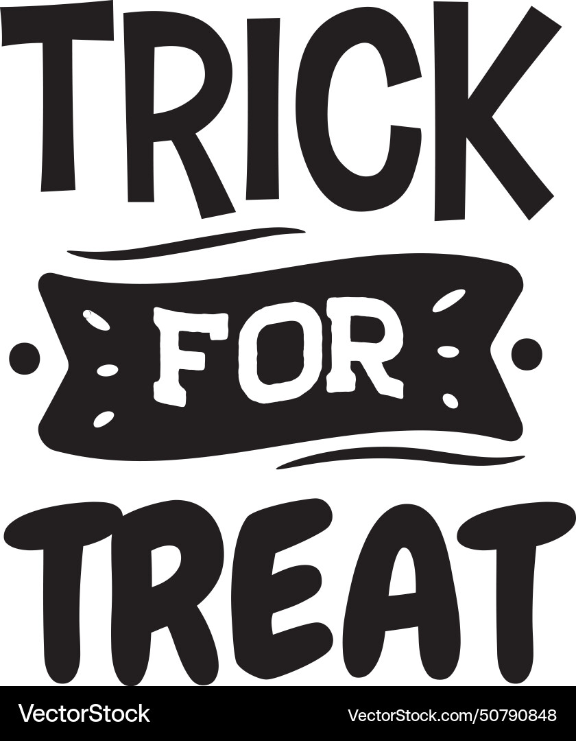 Trick for treat design on white background Vector Image