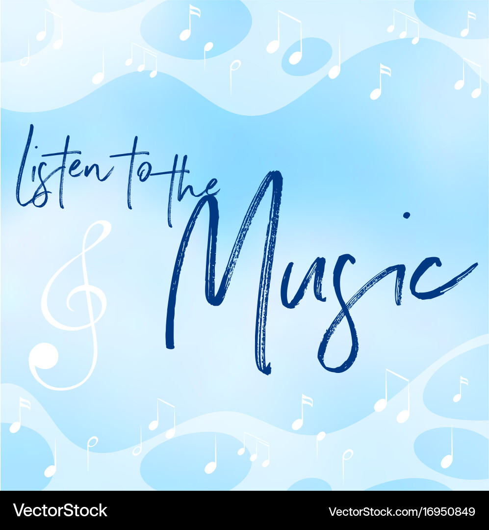 Blue background with phrase listen to the music Vector Image