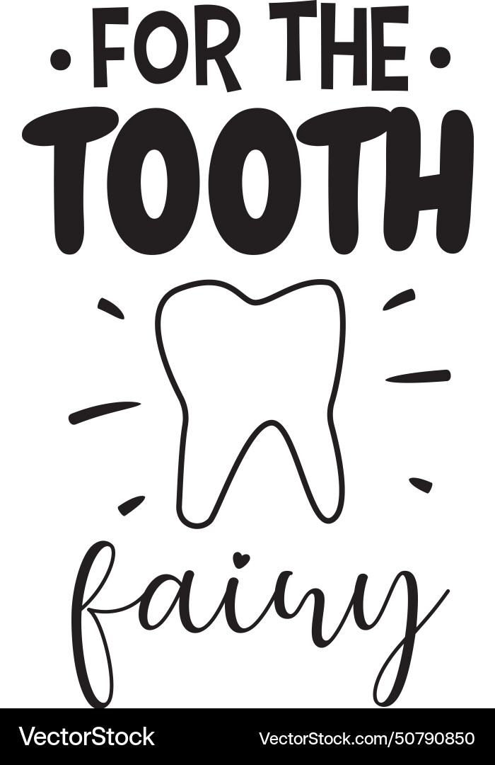 For the tooth fairy design on white background Vector Image